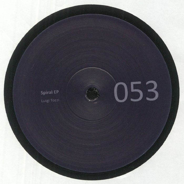 Luigi Tozzi Spiral EP – Eastern Bloc Records